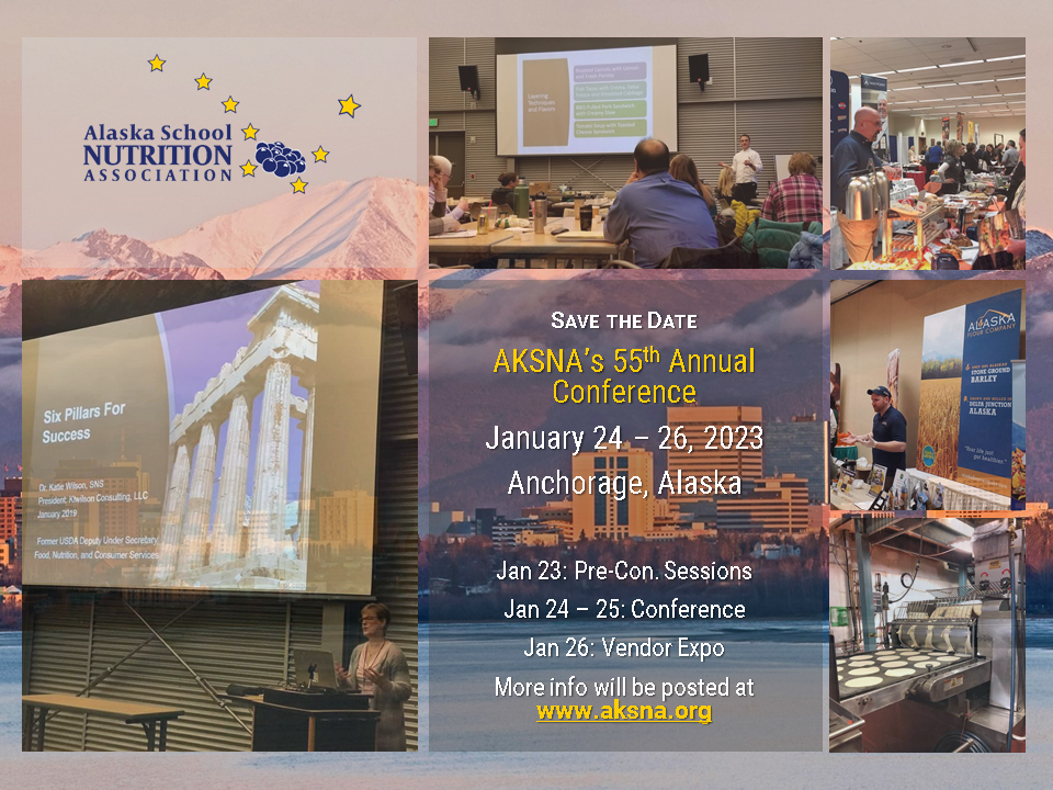 AKSNA 55th Annual Conference (2023) – Alaska School Nutrition Association